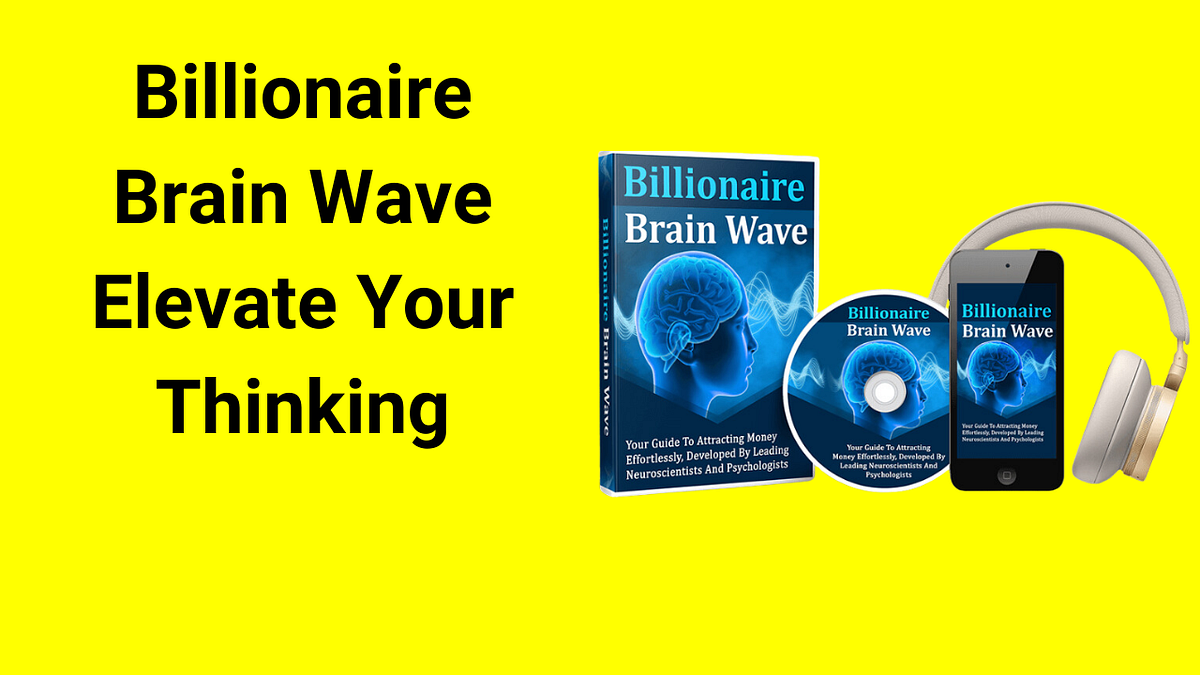 Billionaire Brain Wave The Secret to Success | by Pochslittgafigrant ...