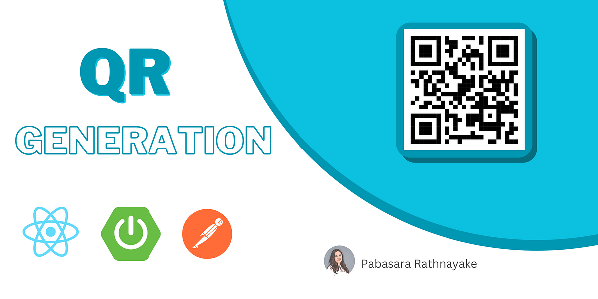 QR Code Generator with Spring Boot and ReactJS | by Pabasara Rathnayake | Medium