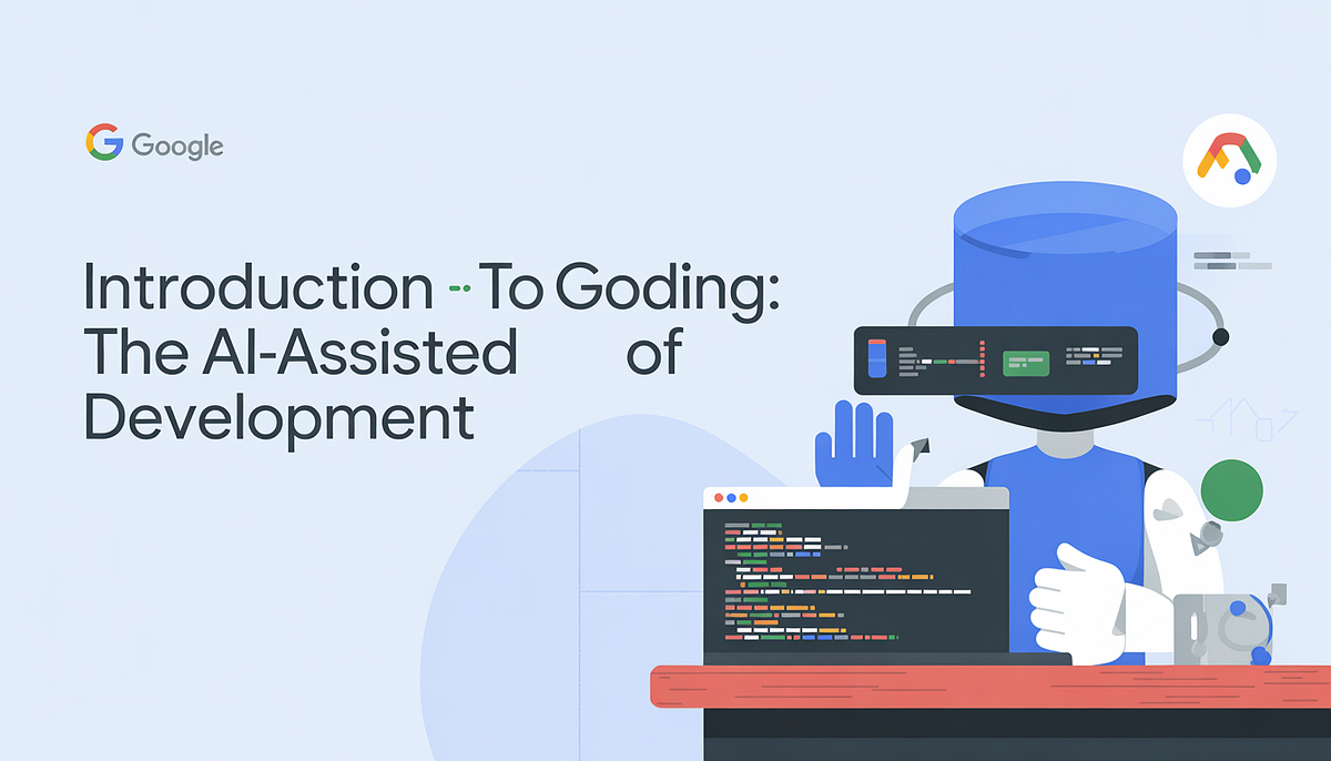 Introduction to Google Vibe Coding: The Future of AI-Assisted ...