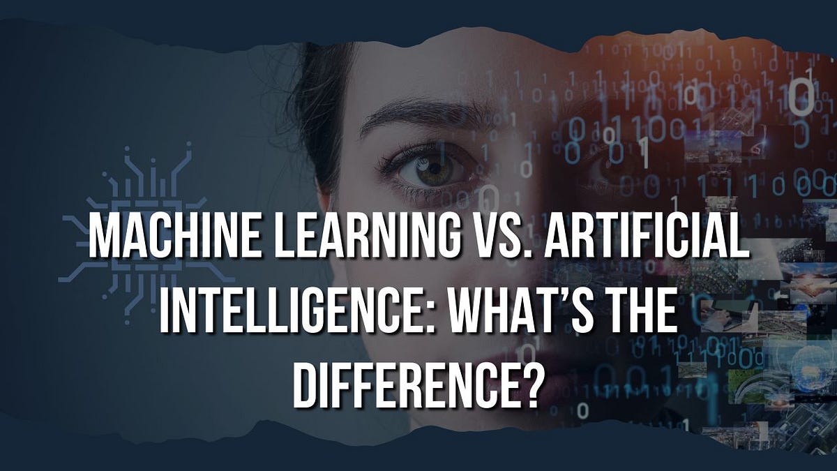 Machine Learning vs. Artificial Intelligence: What’s the Difference ...