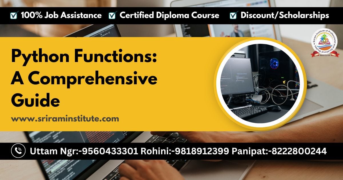 Python Functions-A Comprehensive Guide | by SRIRAM INSTITUTE UTTAM NAGAR | Medium