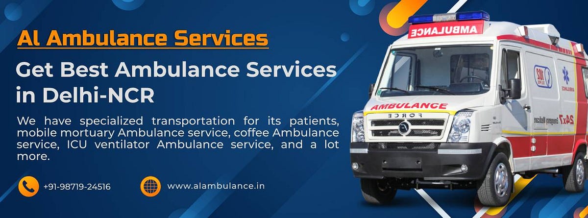 AL Ambulance: The Premier Ambulance Service in Delhi | by ALambulance ...