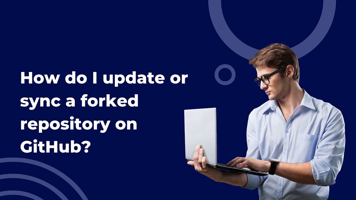 How do I update or sync a forked repository on GitHub? | by Harold Finch | Medium