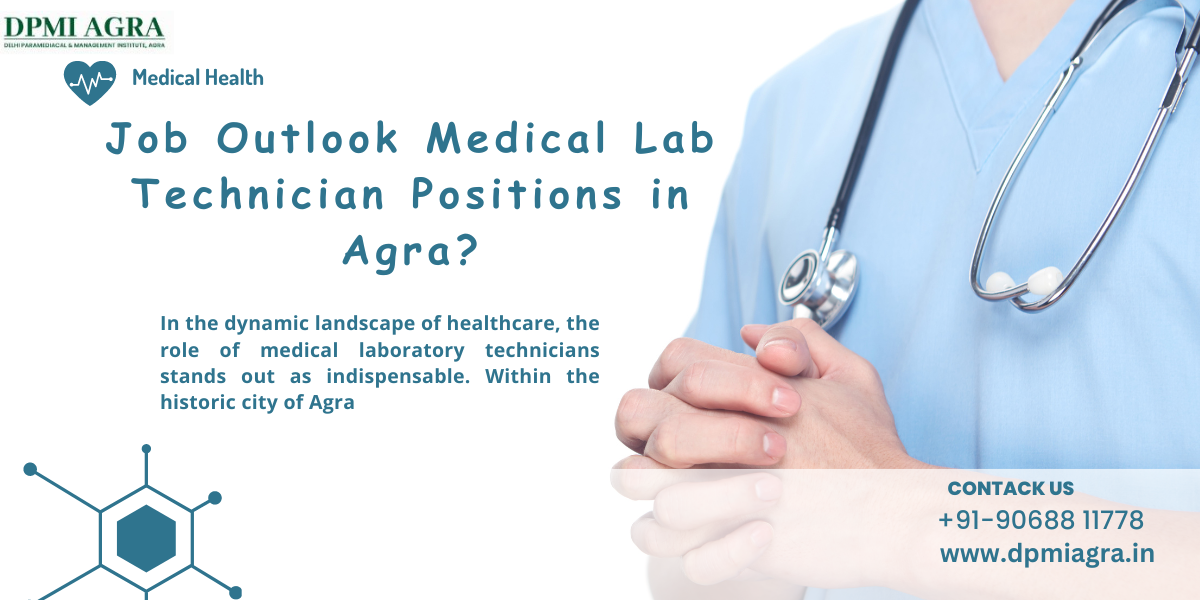 Job Outlook Medical Lab Technician Positions in Agra? | by Dpmiagra ...