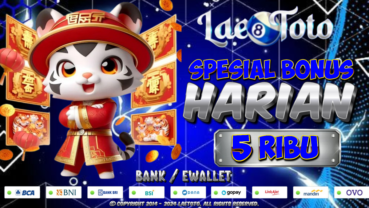 LAETOTO SITUS SLOT DENGAN HADIAH SPESIAL BONUS HARIAN 5OOO DI SETIAP ...