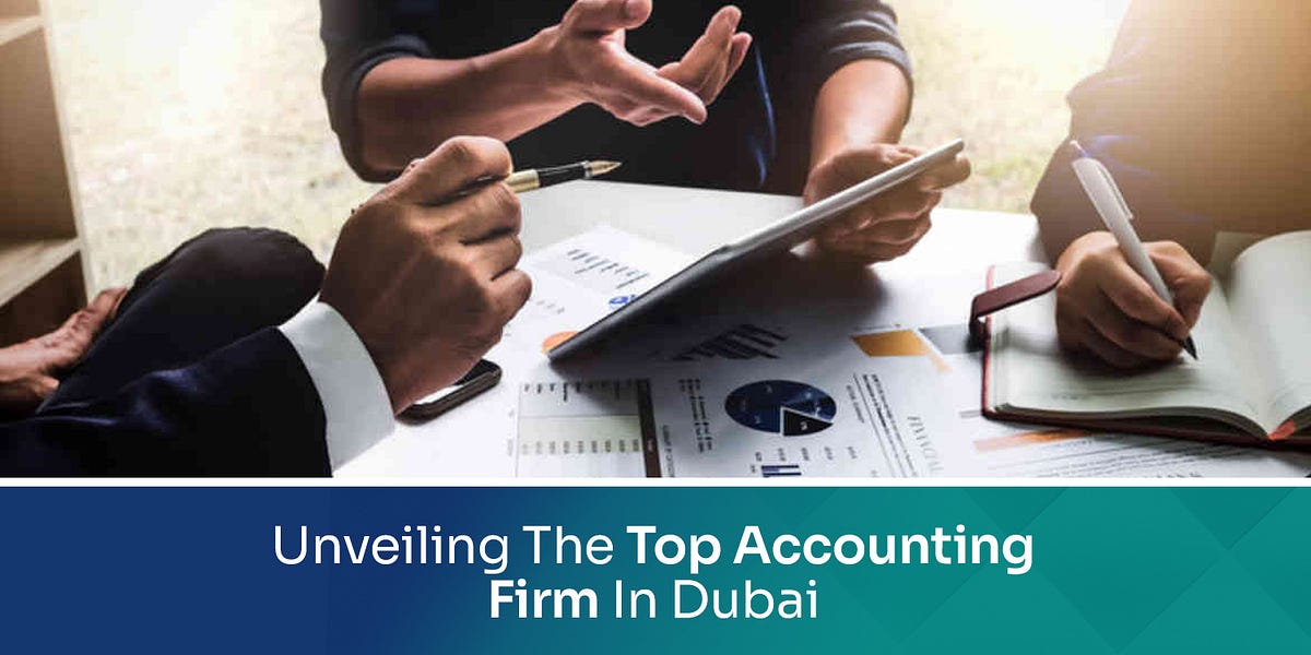 Unveiling The Top Accounting Firm In Dubai | by ebs Chartered ...