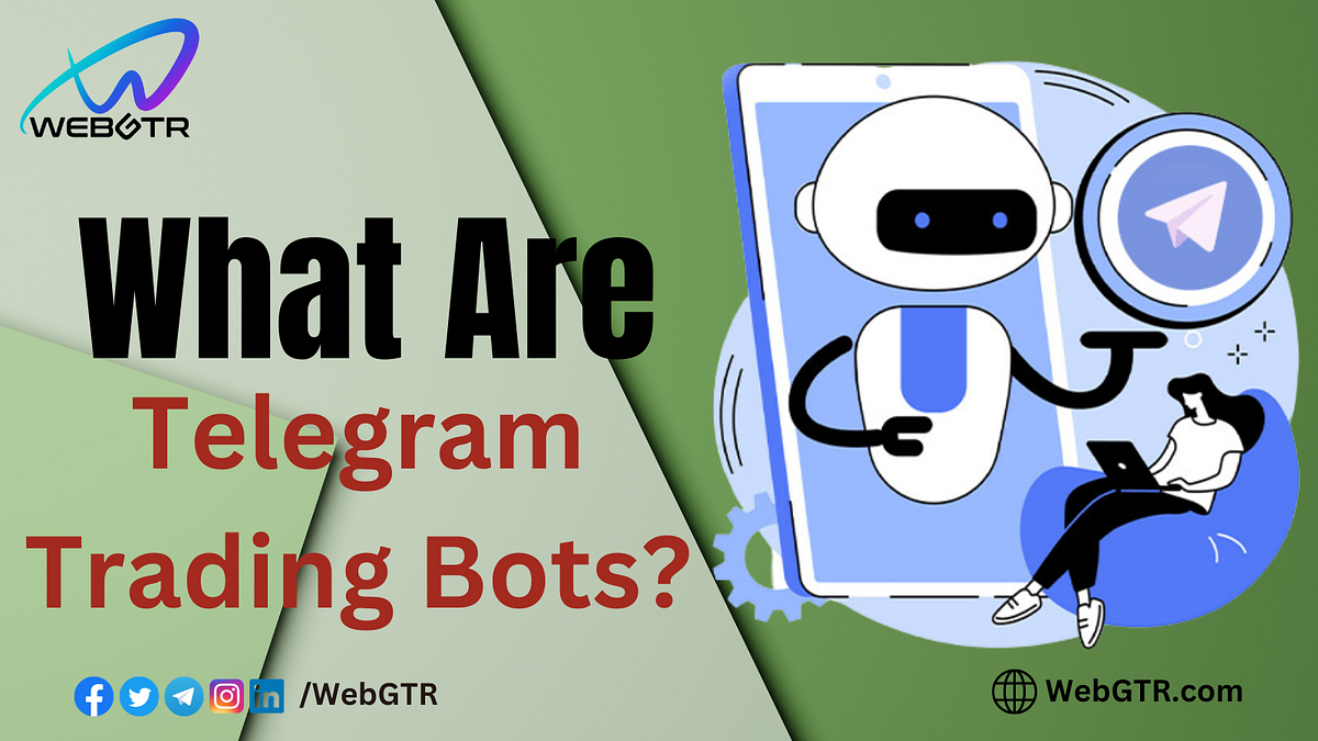 What Are Telegram Trading Bots?. Telegram trading bots operate as… | by ...