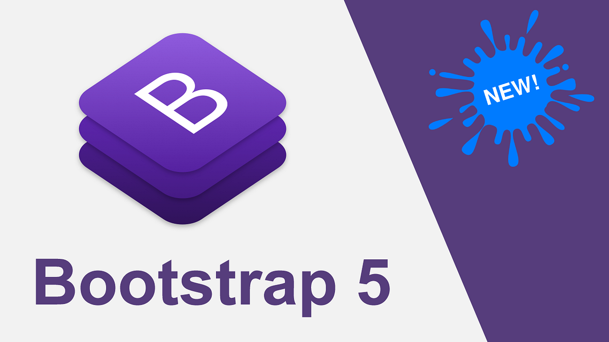 What’s New About Bootstrap 5. Bootstrap is a free and open-source… | by ...