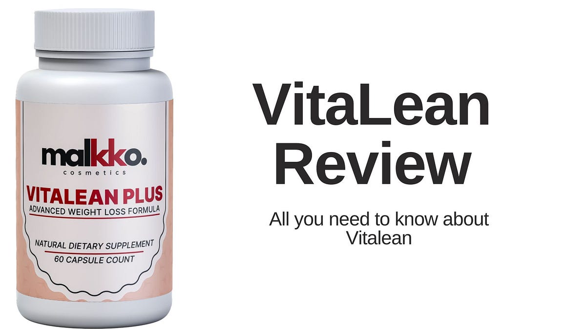 VitaLean Review: Natural Energy & Wellness Support | Medium