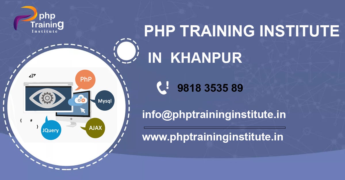 Looking for Advanced PHP Training in Khanpur? | by Nitesh sharma | Medium