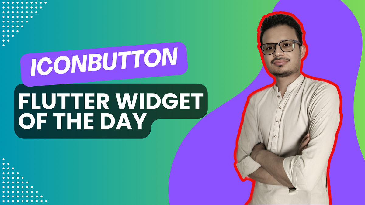 Iconbutton In Flutter Flutter Widget Of The Day By Devcode Easy Flutter Medium