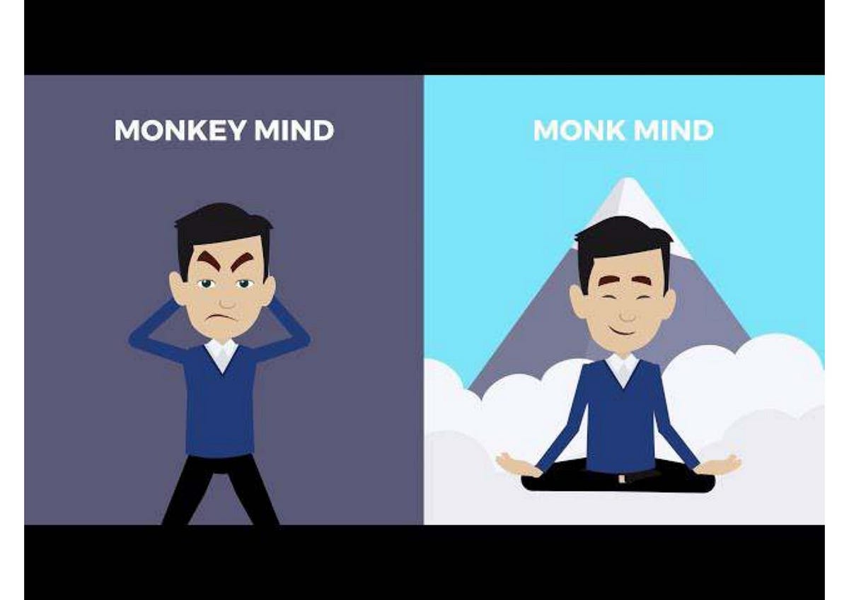 Differentiate Between Your Monk Mind And Monkey Mind | by Priyanshi Singh | Sep, 2023 | Medium
