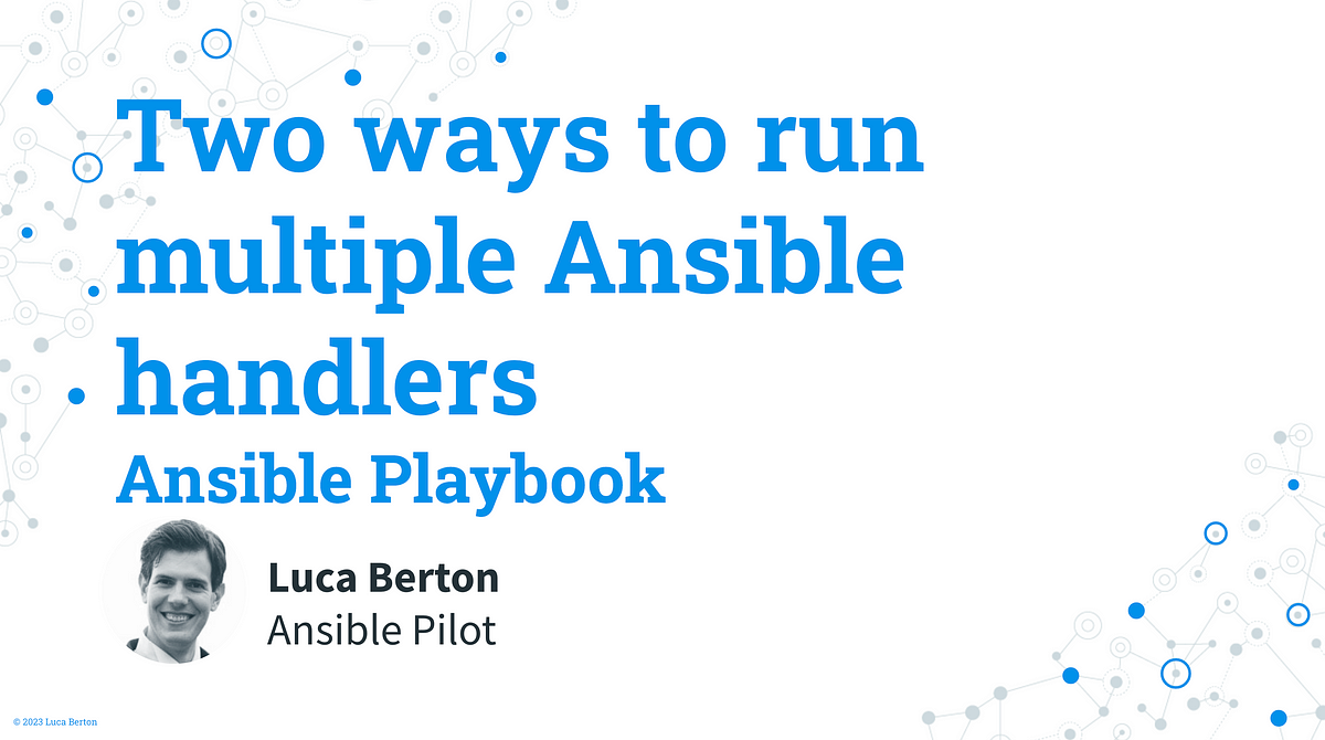Two Ways To Run Multiple Ansible Handlers — Ansible Playbook By Luca Berton Devopsdev 5674