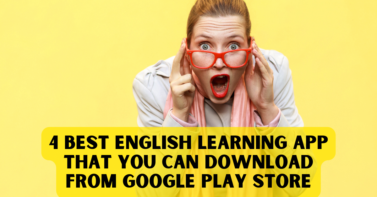 4 Best English Learning App That You Can Download From Google Play ...