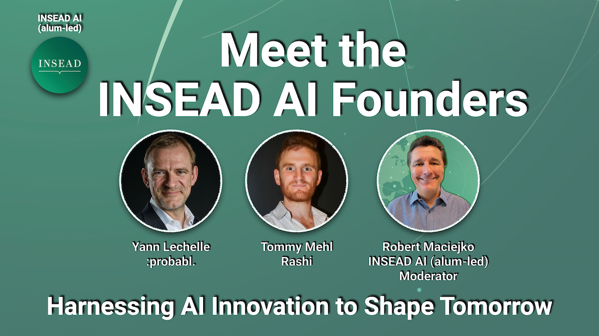 INSEAD AI Founders Shaping Tomorrow | by Robert Maciejko | Oct, 2024 ...