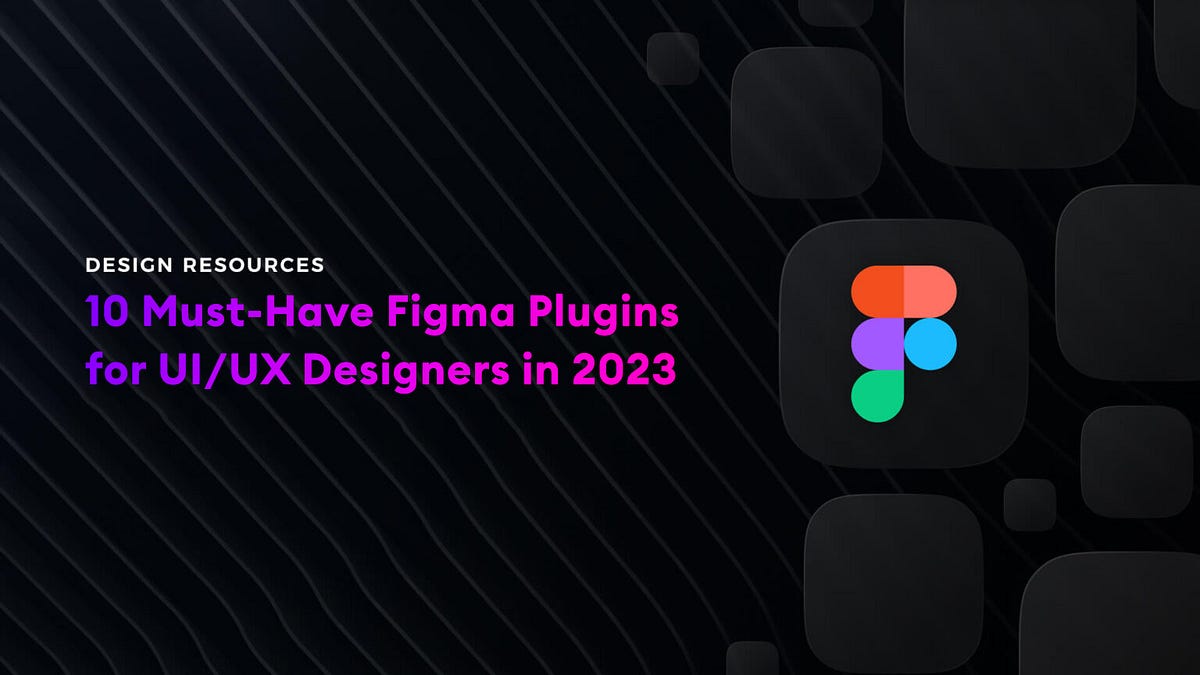 10 Must-Have Figma Plugins for UI/UX Designers in 2023 | by Lakshmanan Palraj | Medium
