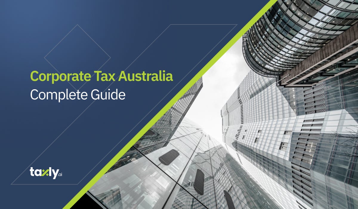 Corporate Tax Australia — Complete Guide | by Taxly ai | Medium