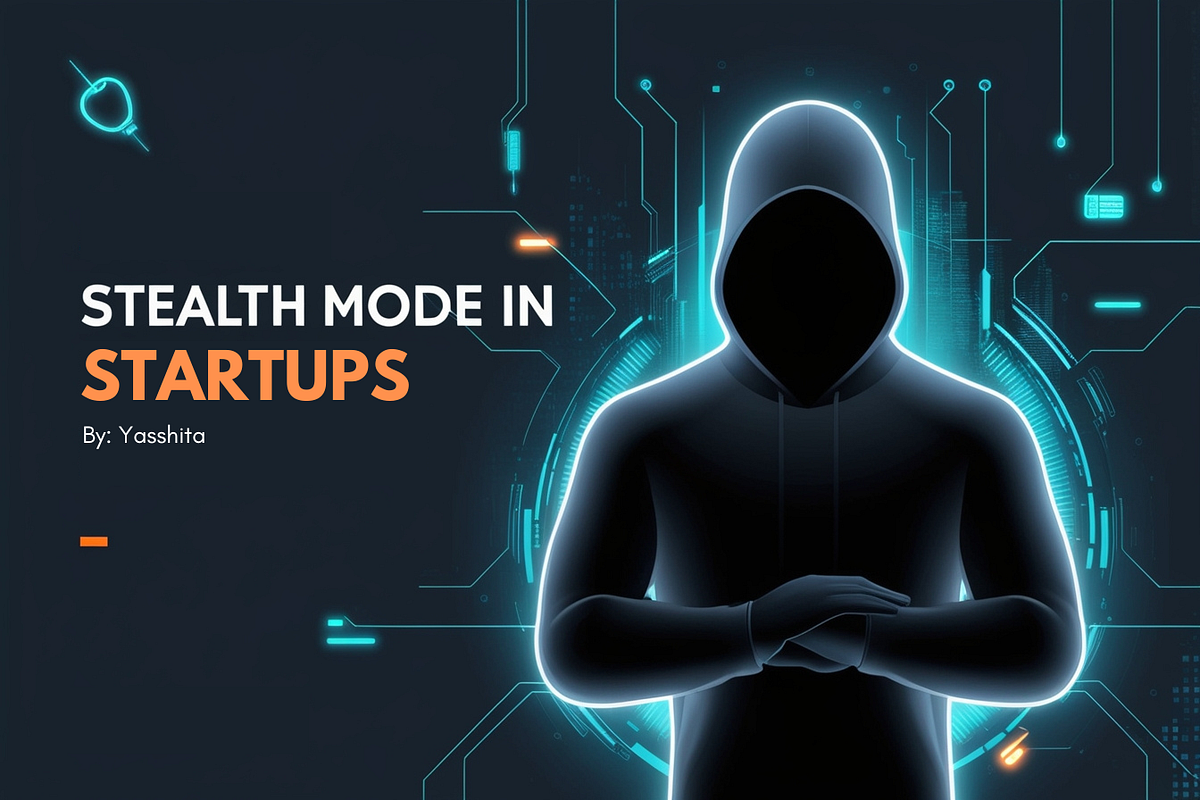 The Quiet Revolution: Exploring the Stealth Mode Phenomenon in Startups ...