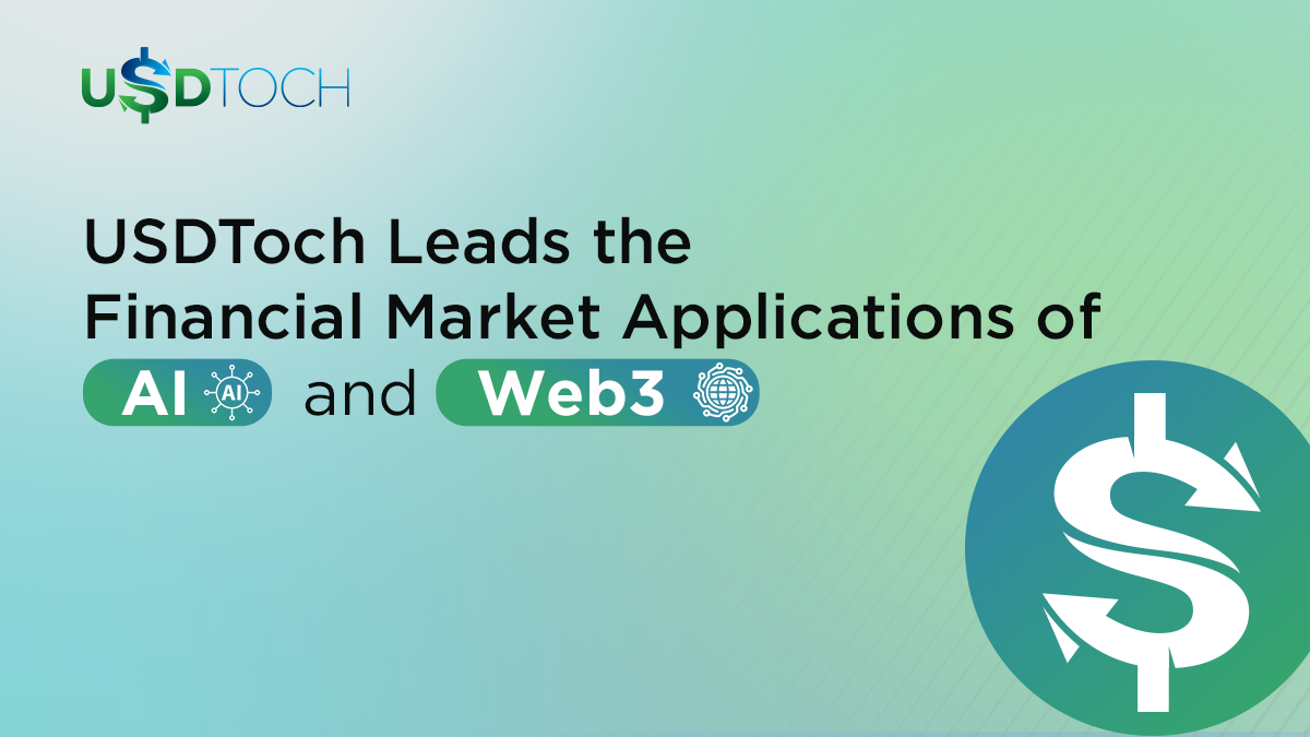 USDToch Leads the Financial Market Applications of AI and Web3 | by USDTOCH | Medium