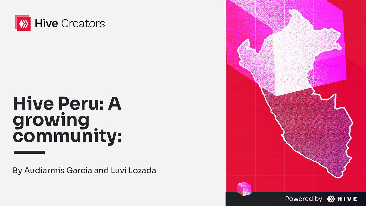 Hive Peru: A growing community. One of the most frequently asked… | by ...