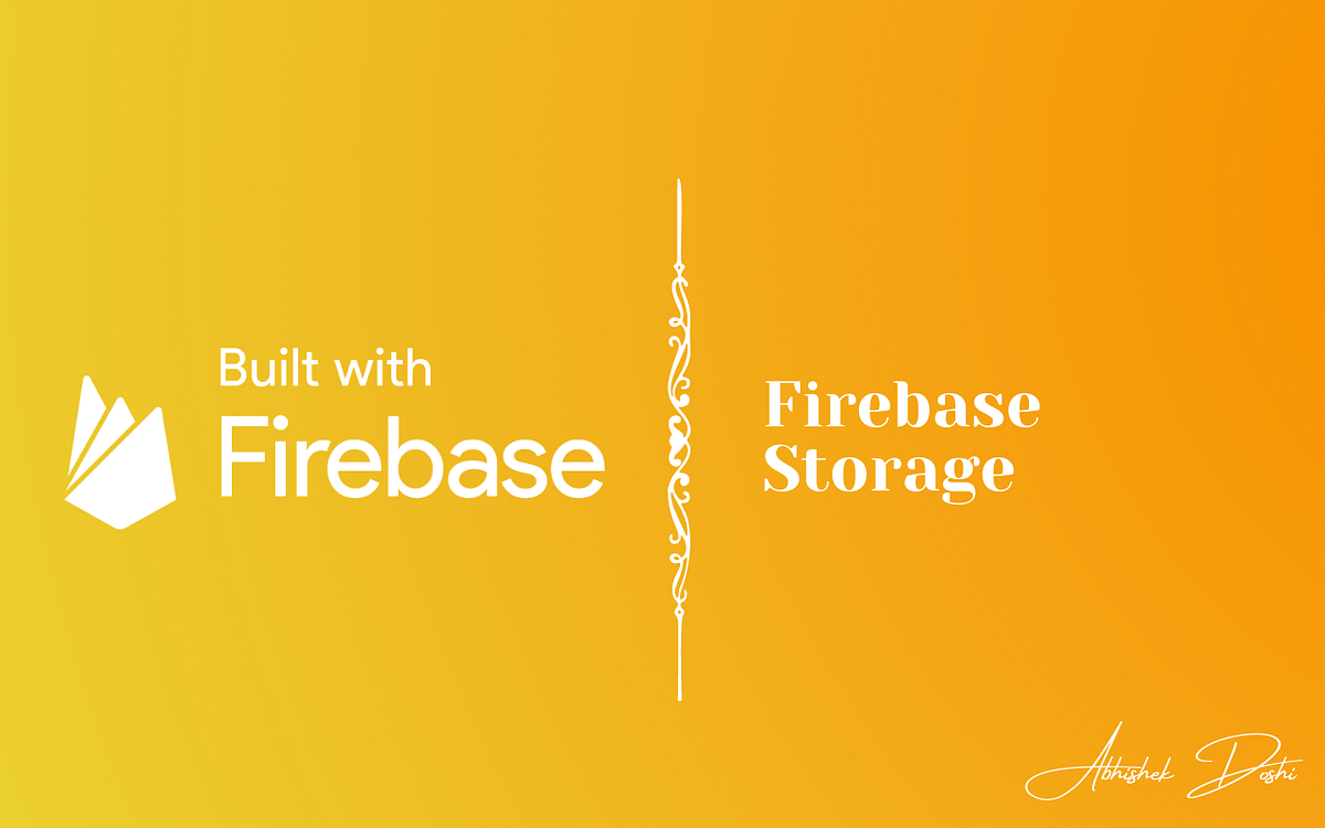 Firebase Storage — Flutter 💙💛. Storing images and files to your server… | by Abhishek Doshi ...