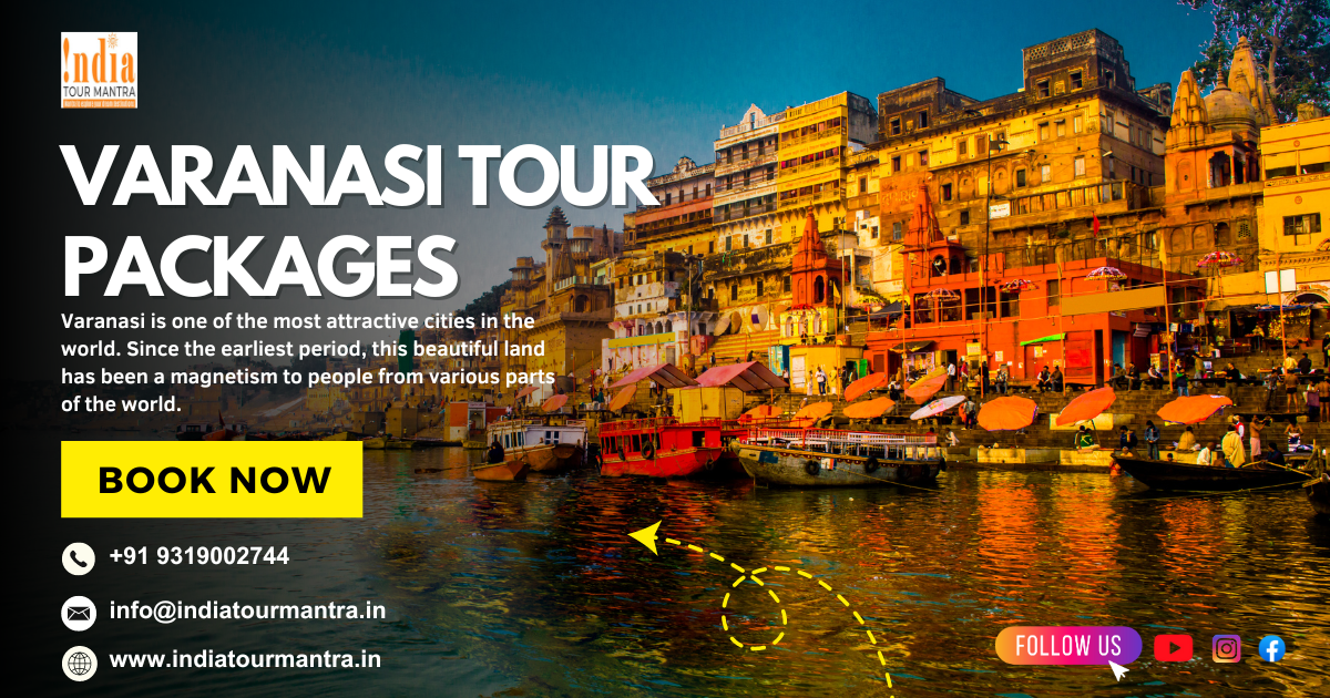 Varanasi Tour Packages. Introduction | by indiatourmantra | Aug, 2024 ...