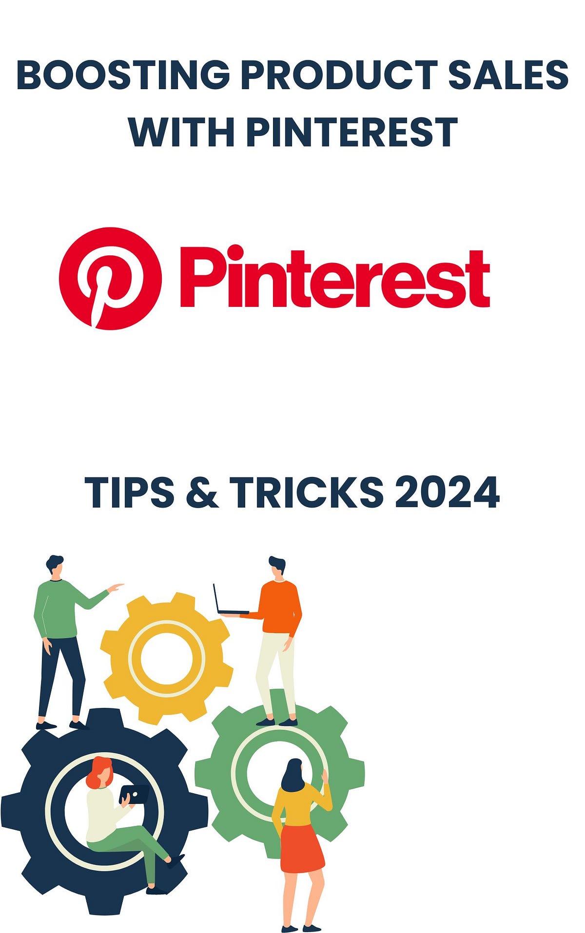 Boosting Product Sales with Pinterest in 2024 : strategies tips, and ...
