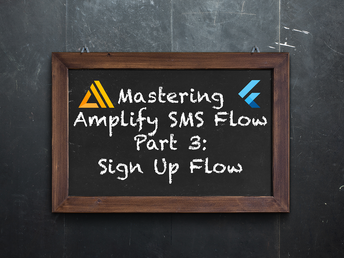 Sign up with SMS by using Amplify Flutter | by Muhammed Salih Guler | ITNEXT
