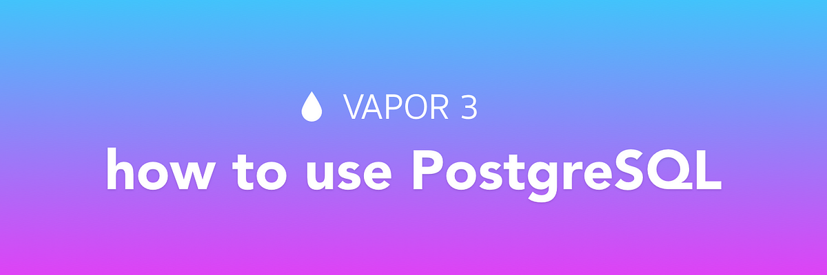 Tutorial How To Use Postgresql In This Tutorial Youll Learn How To By Martin Lasek Medium