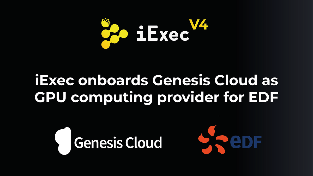 iExec Onboards New GPU Computing Provider Genesis Cloud, Used by EDF ...