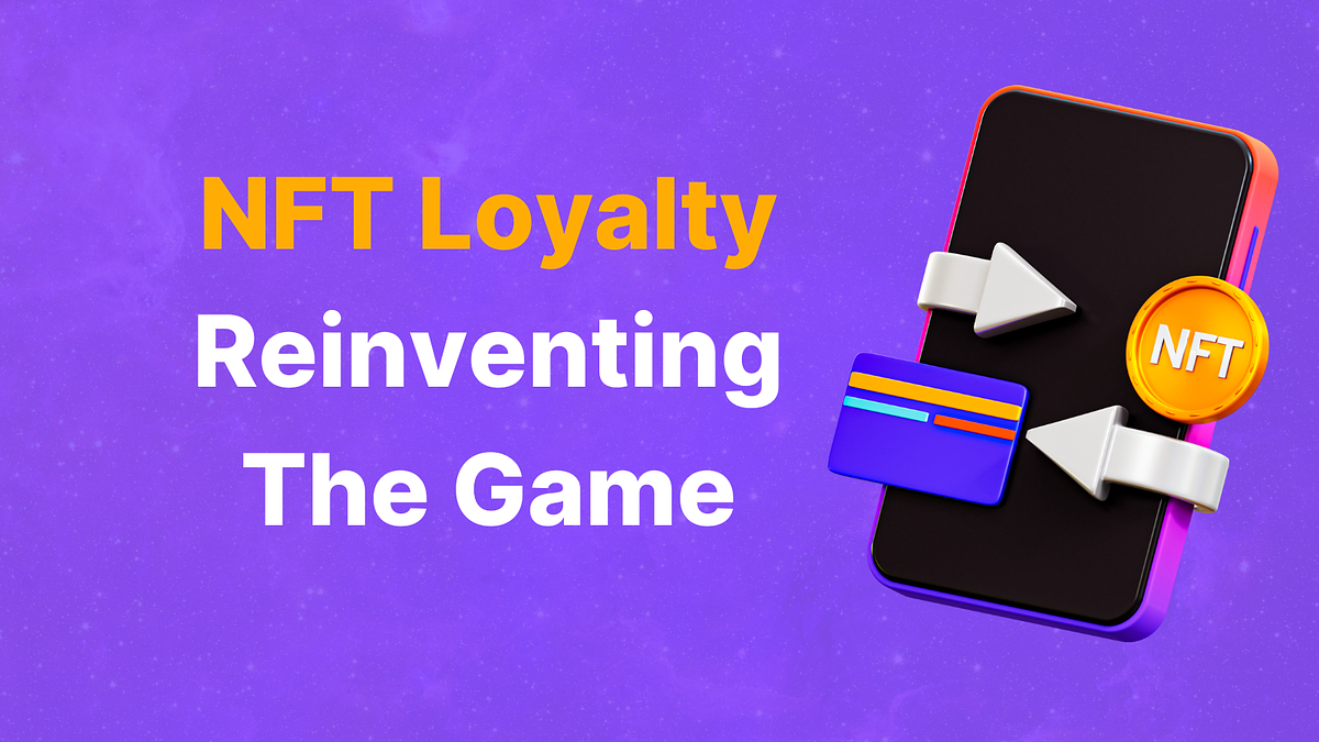 NFT Loyalty | Reinventing The Game | by Uptick Network | Uptick Network