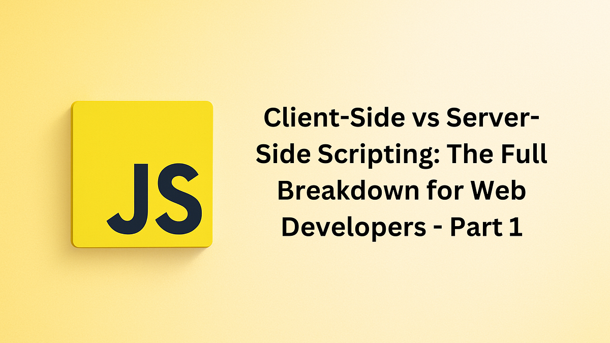 Client-Side vs Server-Side Scripting: The Full Breakdown for Web Developers | by codingsprints ...