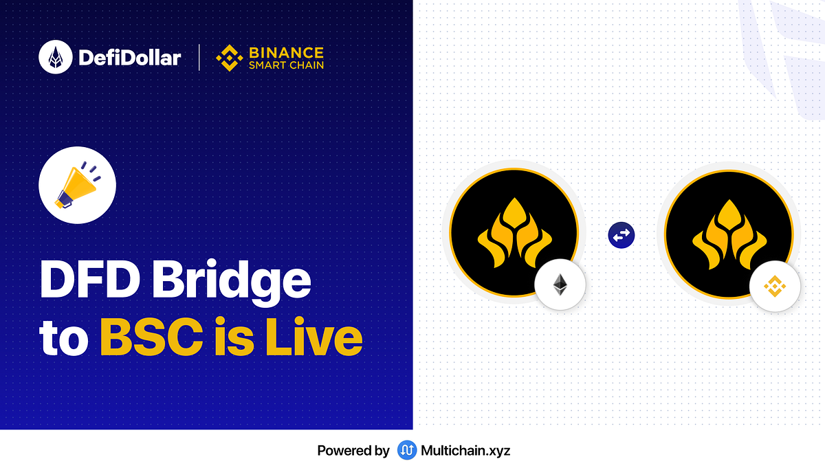 Bridging DefiDollar DAO — $DFD to Binance Smart Chain using Multichain ...