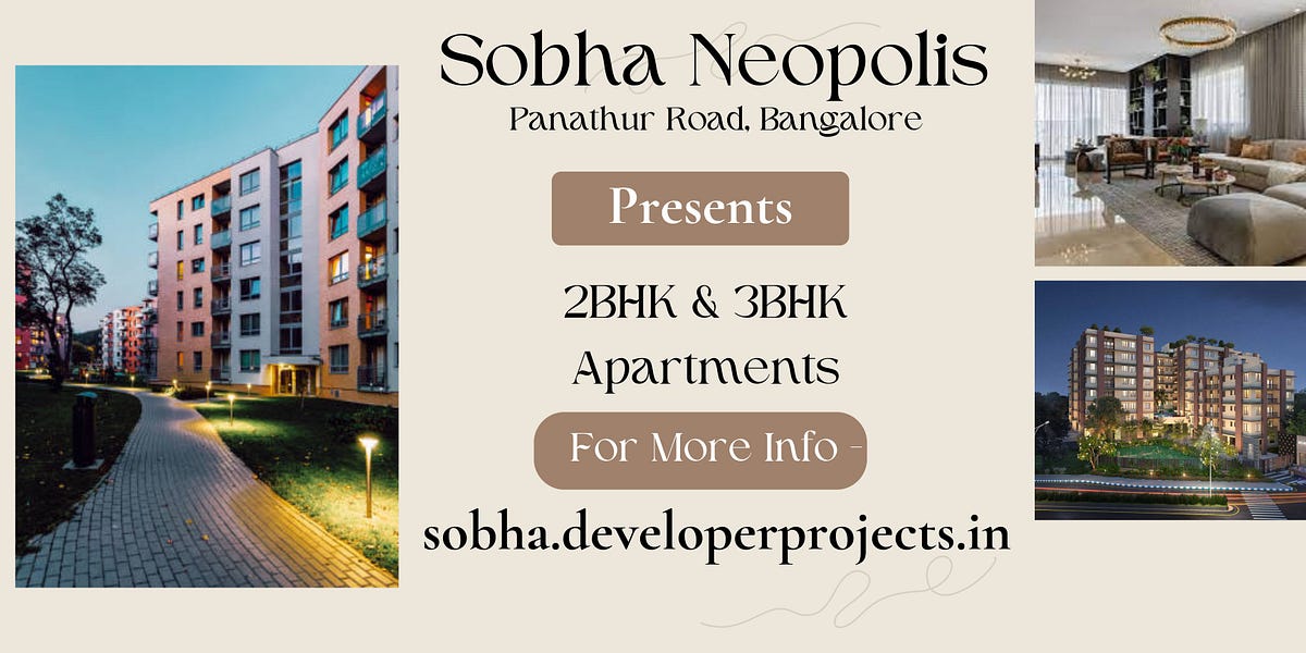 Sobha Projects In Bangalore- A Higher Quality Of Living | by Anju ...