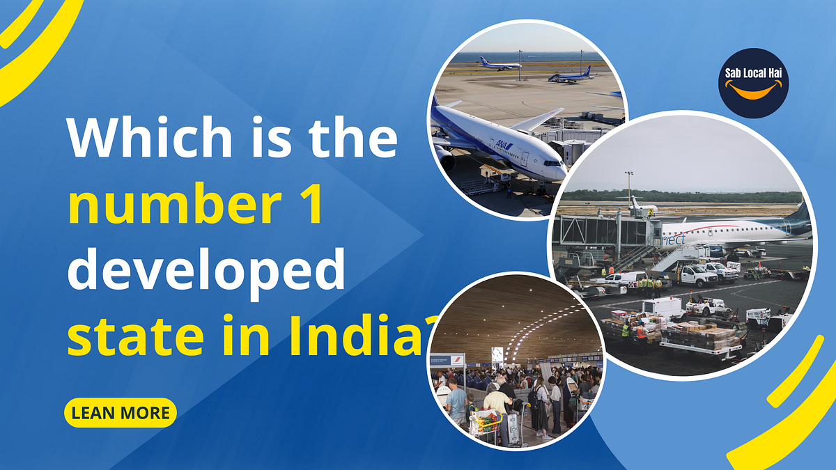Which is the number 1 developed state in India? | by Sab Local Hai | Medium