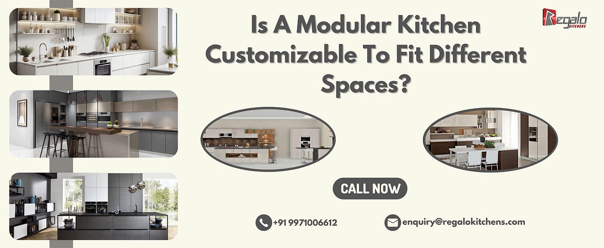 Is A Modular Kitchen Customizable To Fit Different Spaces? | by Regalo ...