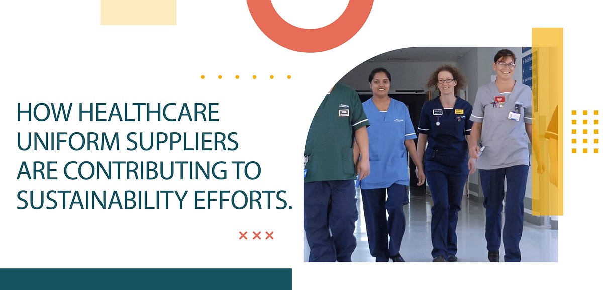 healthcare uniform supplierHow Healthcare Uniform Suppliers are ...