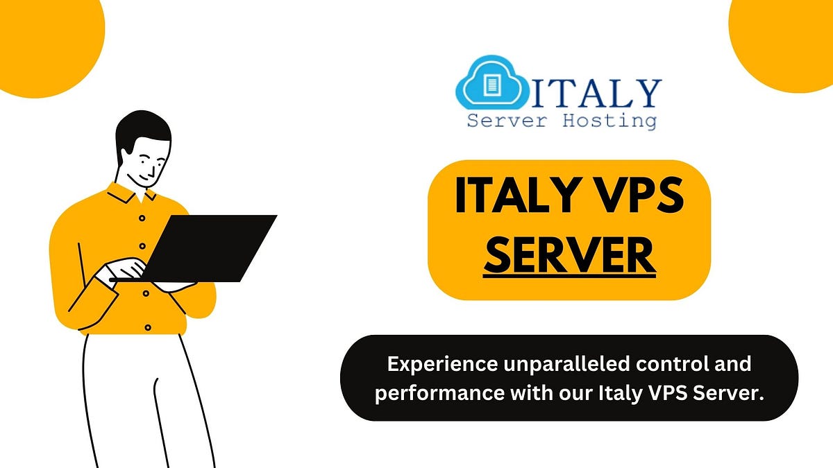 Enhancing Web Performance: How Italy VPS Server Outshine the Rest ...