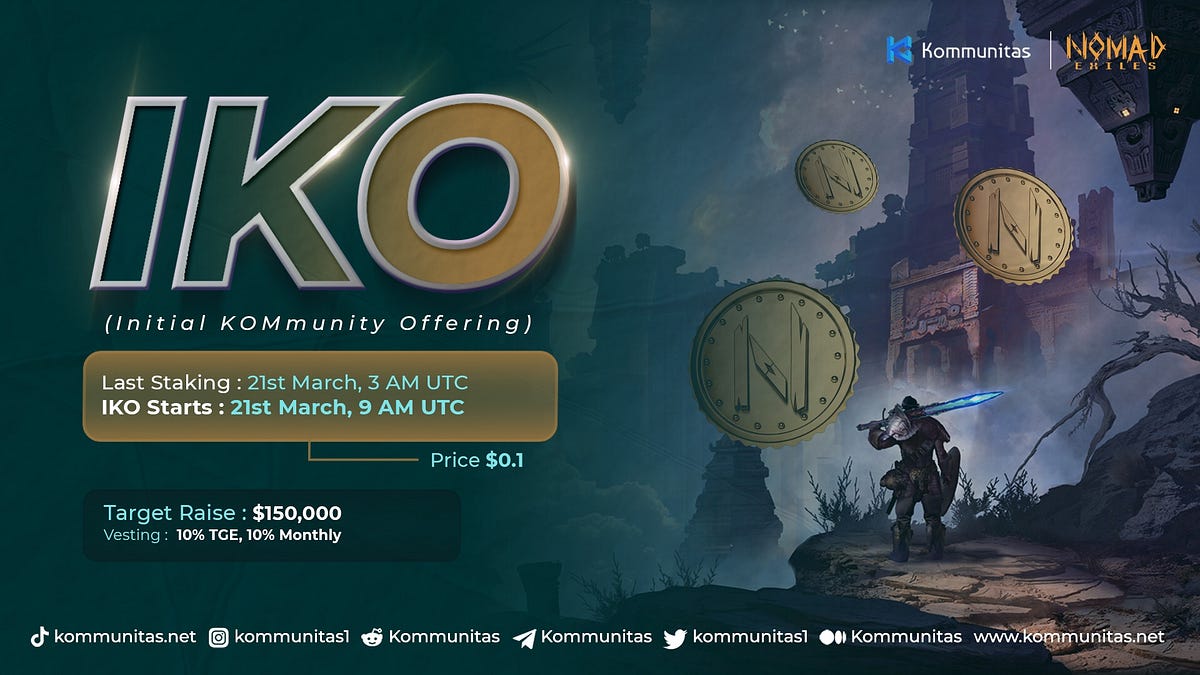 Kommunitas x Nomad Exiles IKO Details | by Kommunitas Official | Medium