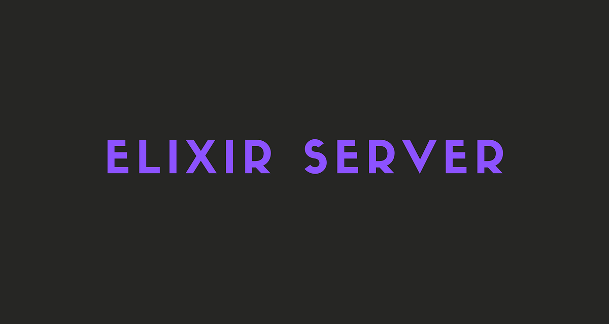 Coding A Server Using Elixir. Learn how to code a server using Elixir… | by Alim Arslan Kaya ...
