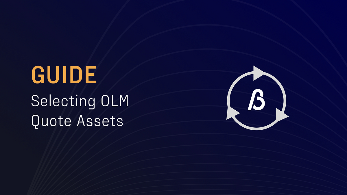 Selecting OLM Quote Assets. At the heart of an Options Liquidity… | by ...