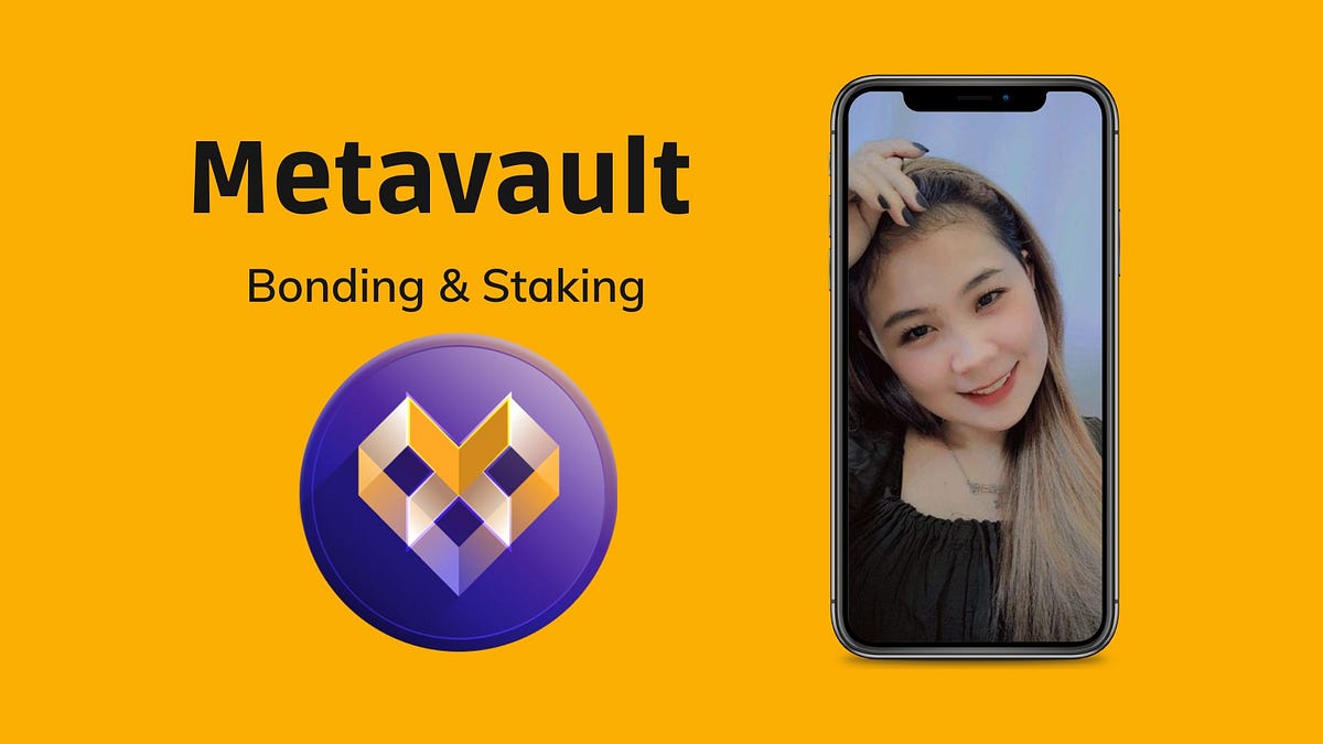 Metavault — Bonding & Staking. What is Metavault? Metavault is a… | by Vyt Mochii | Medium