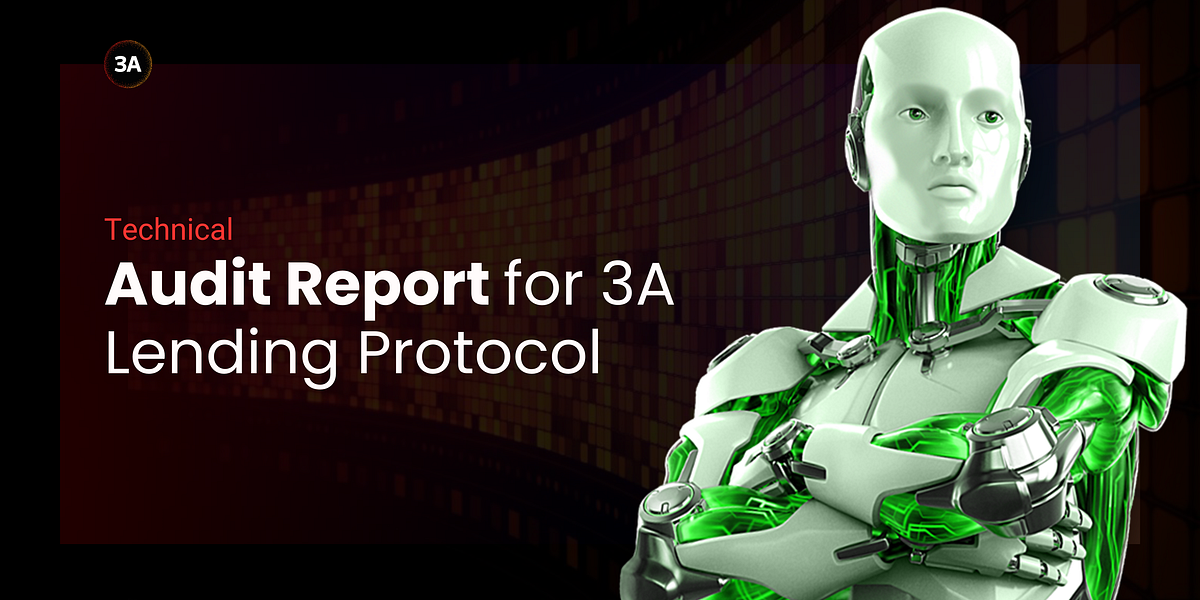 3A Lending Protocol’s Security Under the Microscope: FYEO Audit | by ...