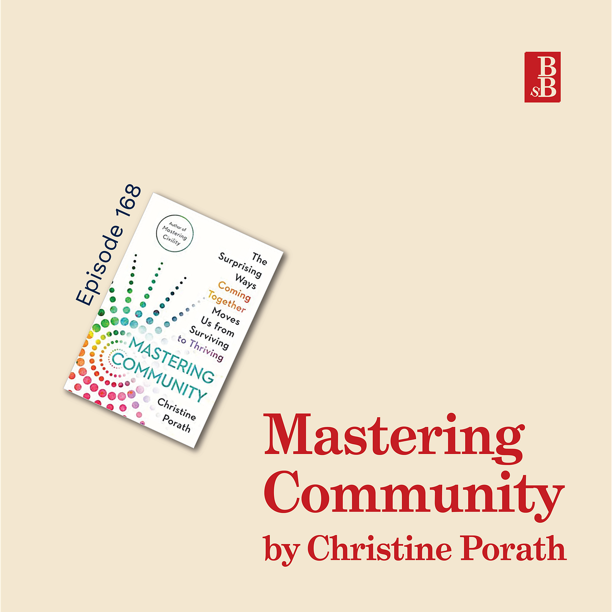 Three big ideas from the book Mastering Community by Christine Porath ...