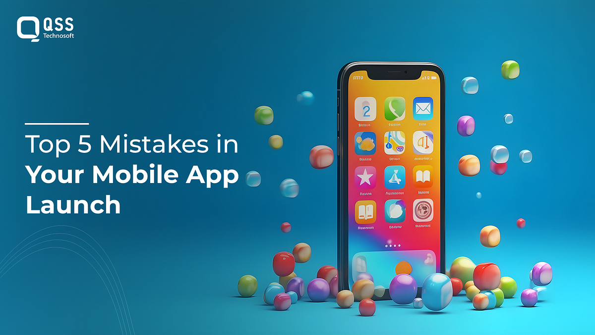 Do not Make These 5 Mistakes in Your Mobile App Launch | by Pankaj ...