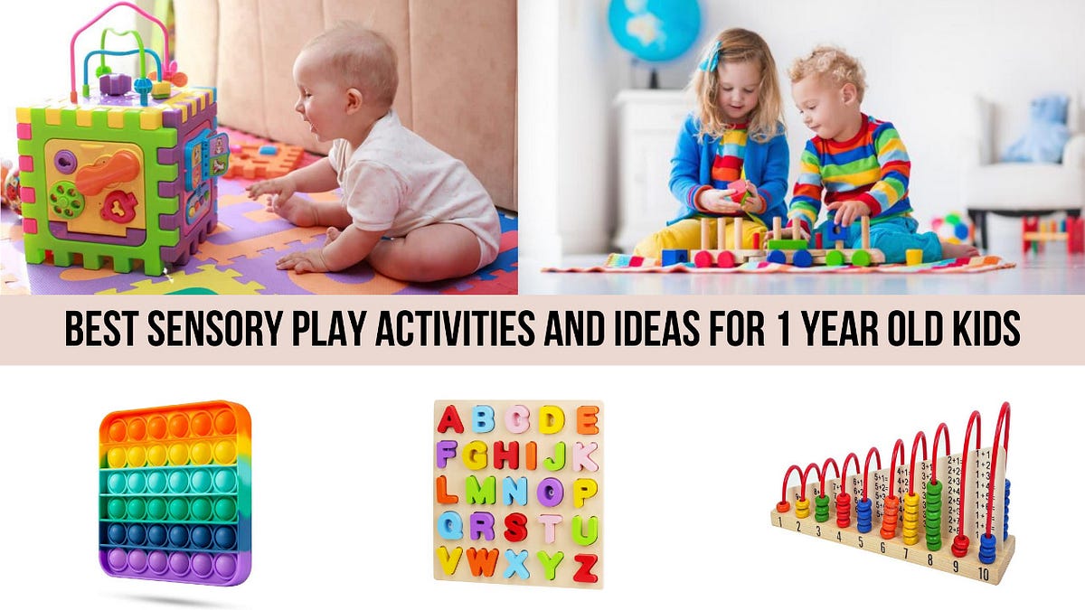 Best sensory play activities and ideas for 1 year old kids ...
