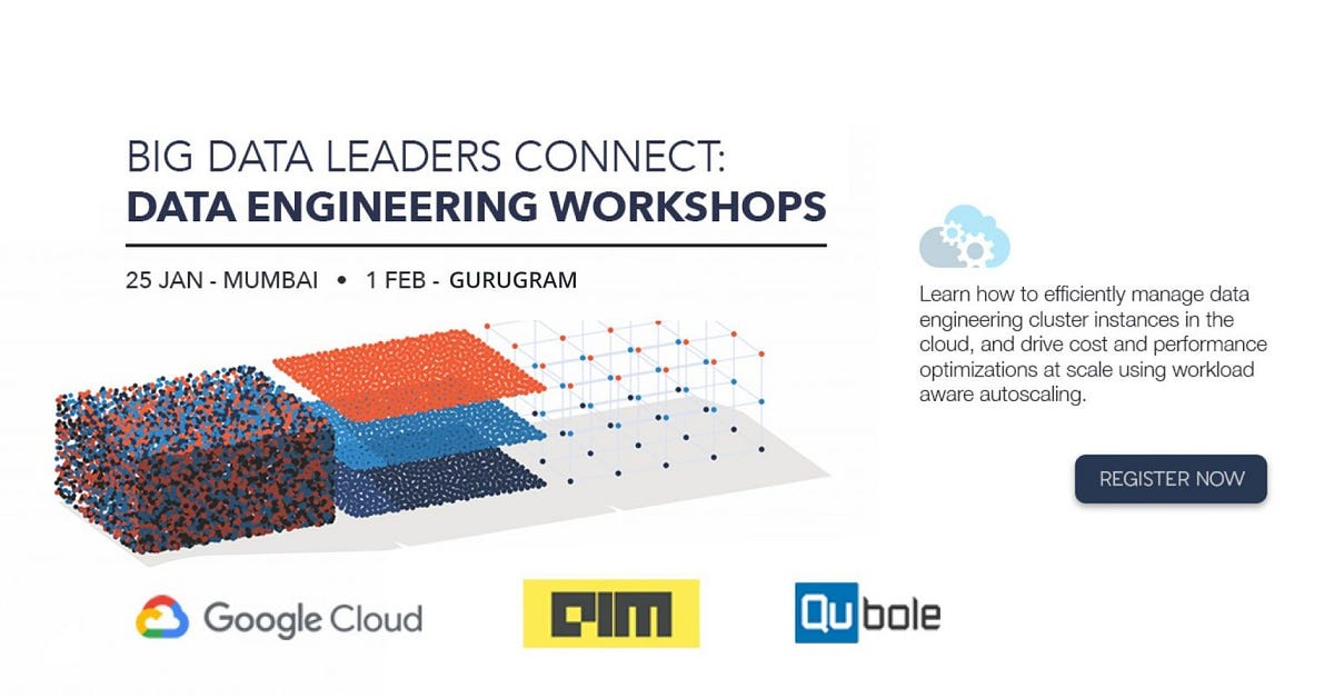 Data Engineering Workshop By Google Cloud, Qubole & AIM | by Vinay N G ...