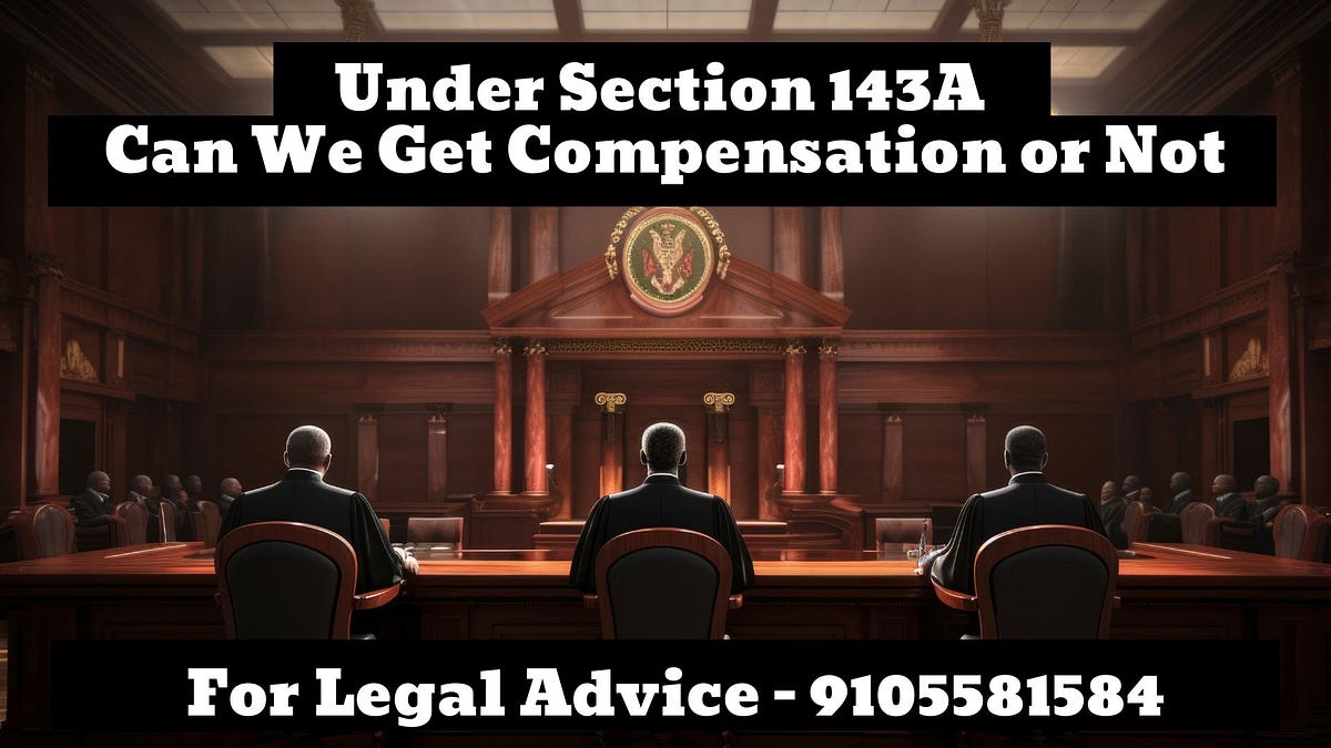 Section 143 A NI Act Provides Compensation or Not | Medium
