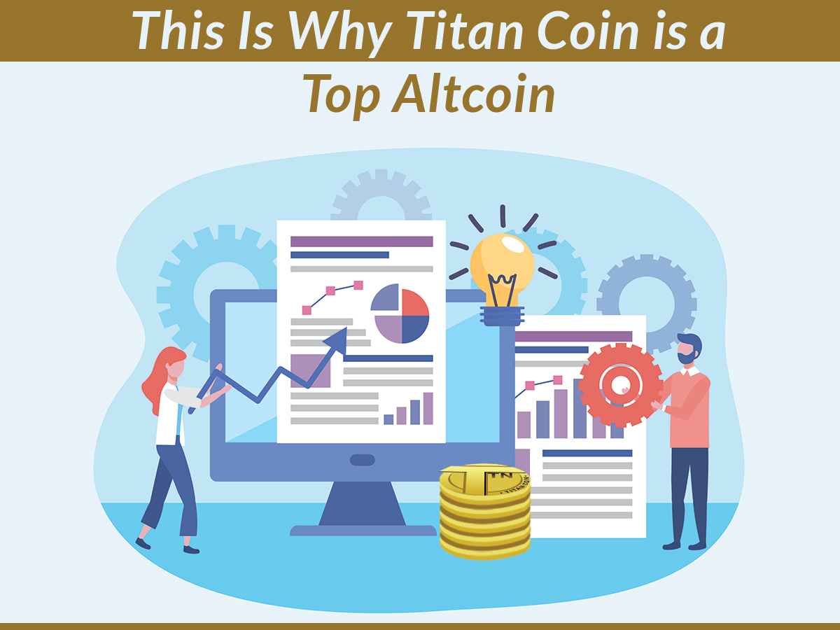This Is Why Titan Coin is a Top Altcoin | by Titan Projects | Medium
