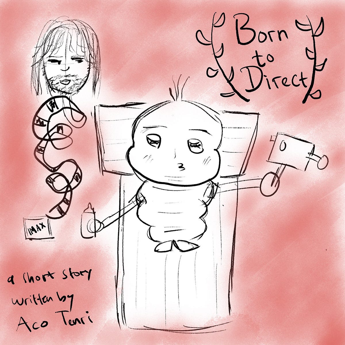 Born to Direct | by Aco Tenri | Medium